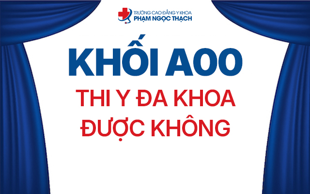 Khối A00 thi Y đa khoa được không? Giải đáp chi tiết bài viết